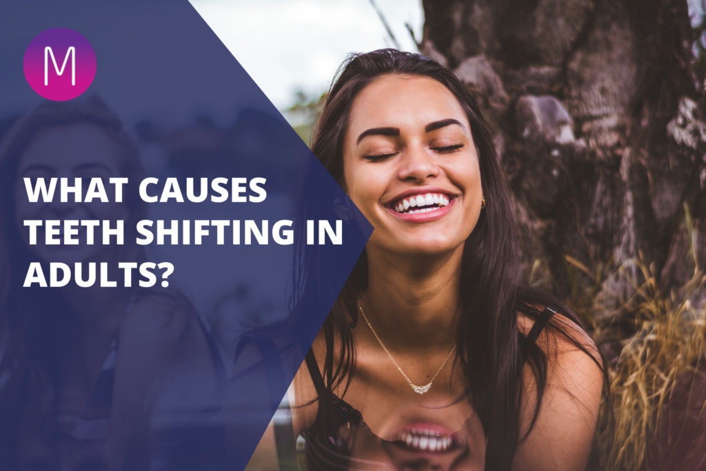 What Causes Teeth Shifting In Adults? - Medland Orthodontics